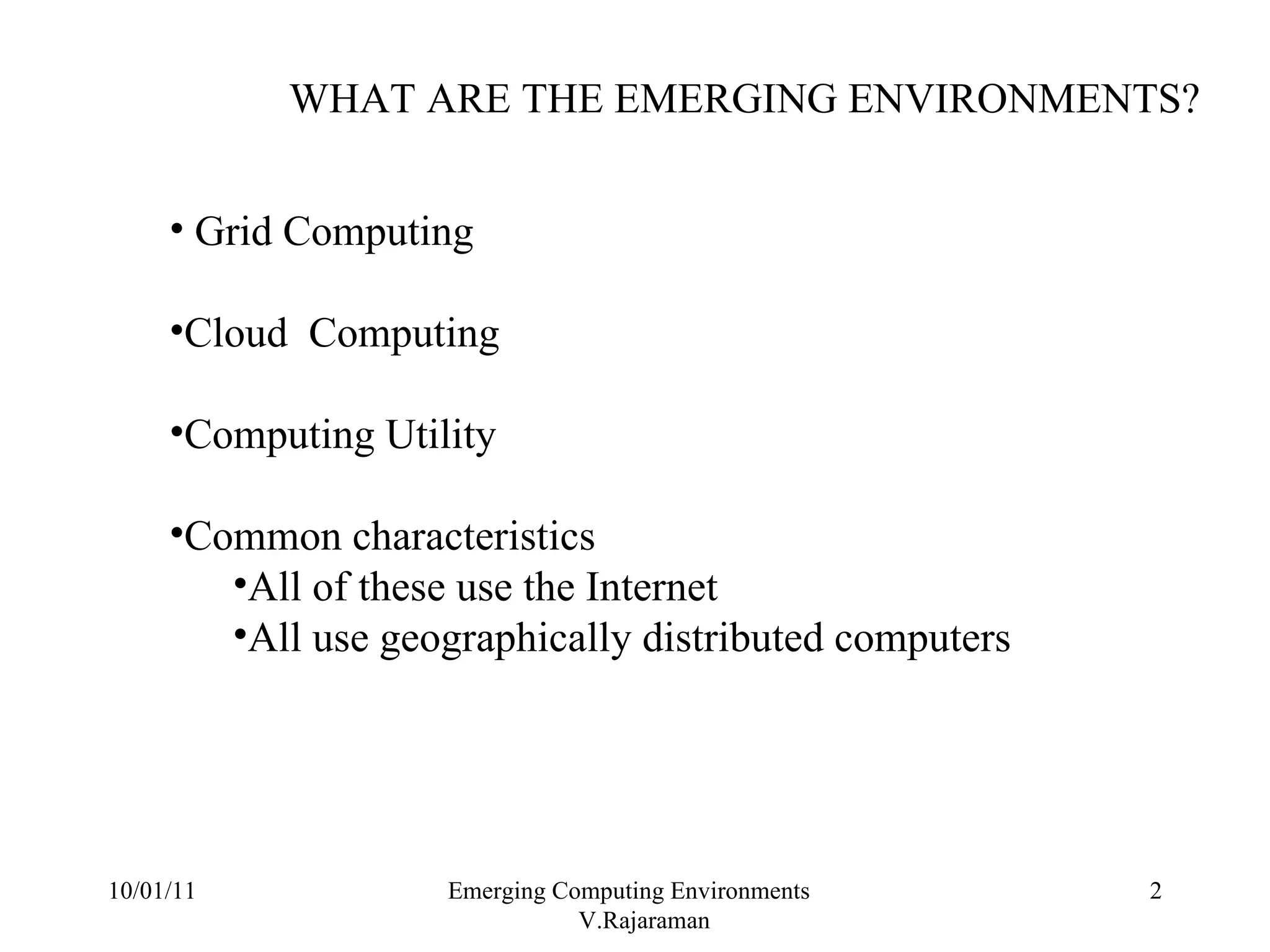 Emerging computer environments- By Dr. V. Rajaraman | PPT | Cloud ...