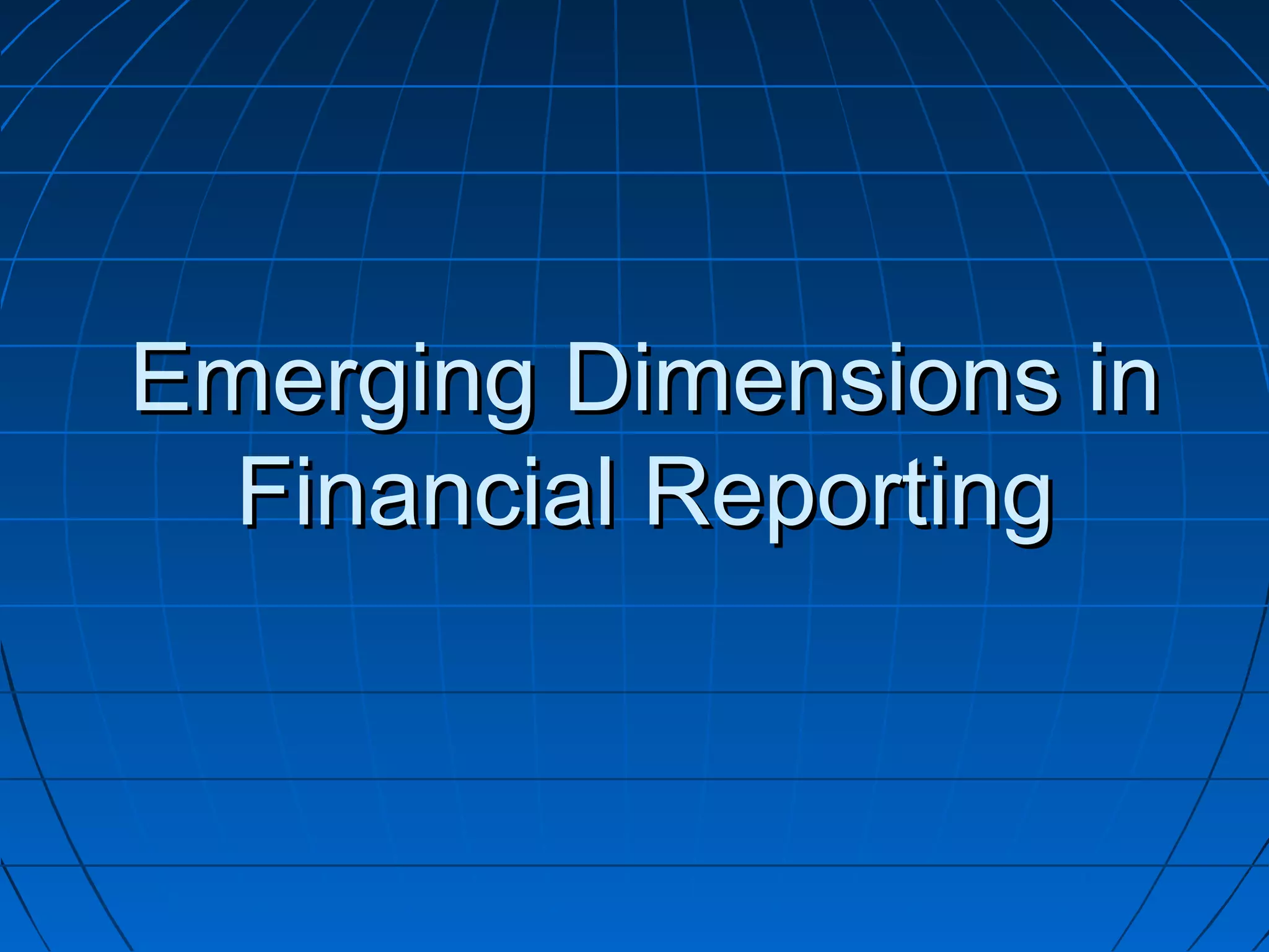 Emerging dimensions in_corporate_reporting[1] | PPT