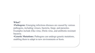 Emerging Infectious Diseases.pptx explains necessary information about ...