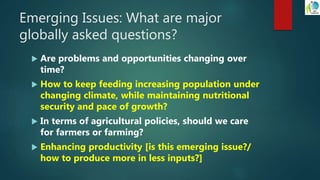 Emerging issues in agricultural research and education | PPTX