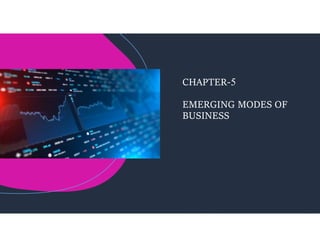 Emerging modes of business | PPT