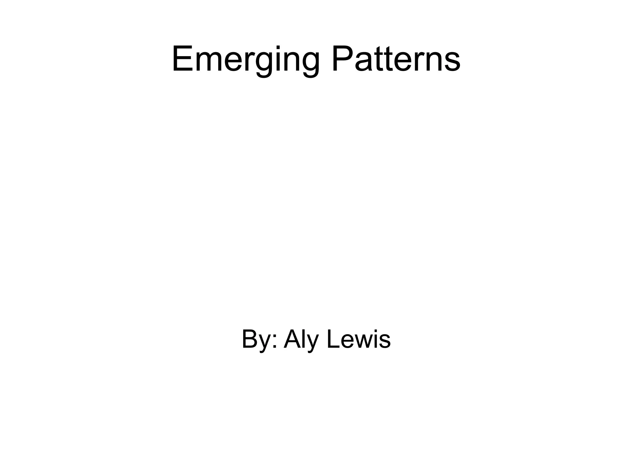Emerging patterns slideshow | ODP