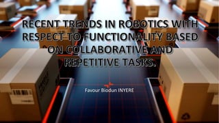 Emerging Trends in Robots.pptx | Robotics | Technology & Computing
