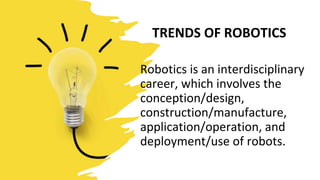 Emerging Trends in Robots.pptx | Robotics | Technology & Computing