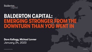 Emerging Stronger from the Downturn than You Went In, A Balderton ...