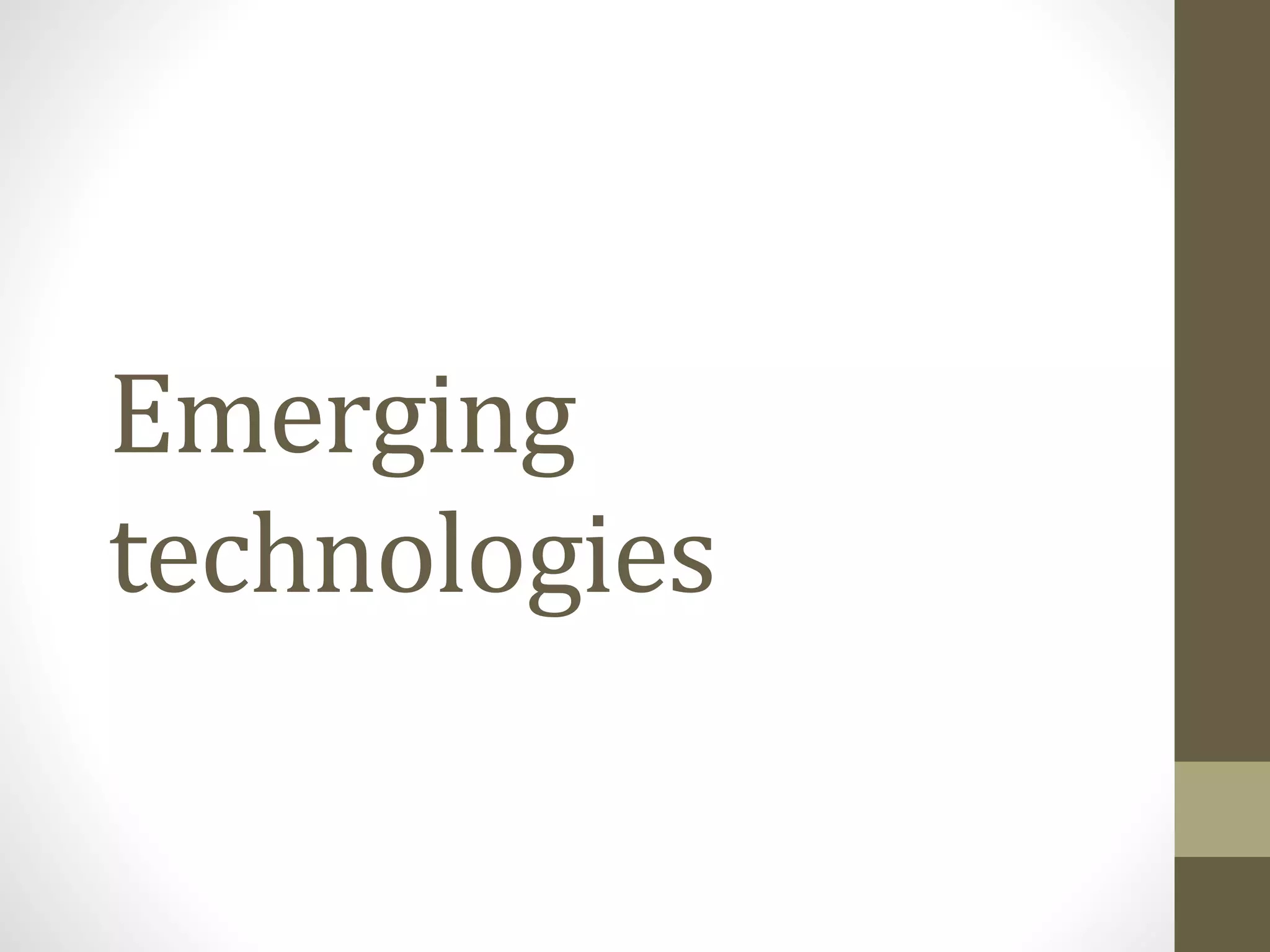 Emerging technologies.pptx