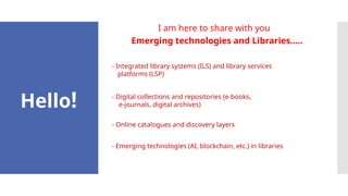Emerging technologies and Libraries.pptx