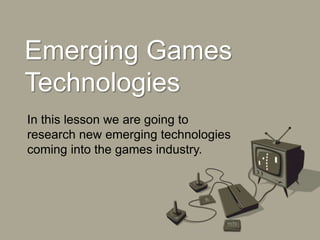 New Emerging Games Tech Trends | PPT