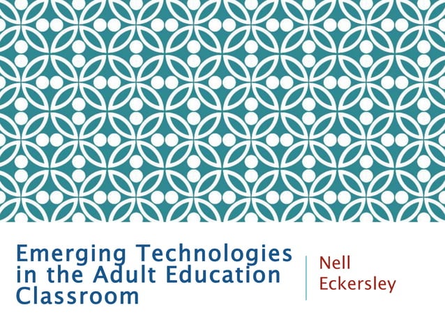 Integrating Tech in Adult Teaching and Learning | PPT