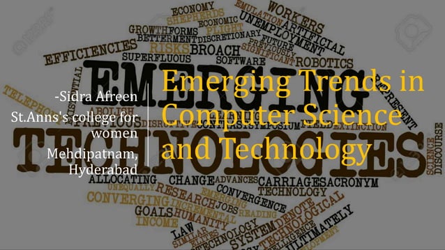Emerging trends in computer science and related technologies | PPTX