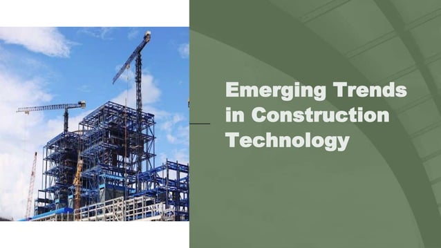 emerging_trends_in_construction_technology | PPTX | Civil Engineering ...