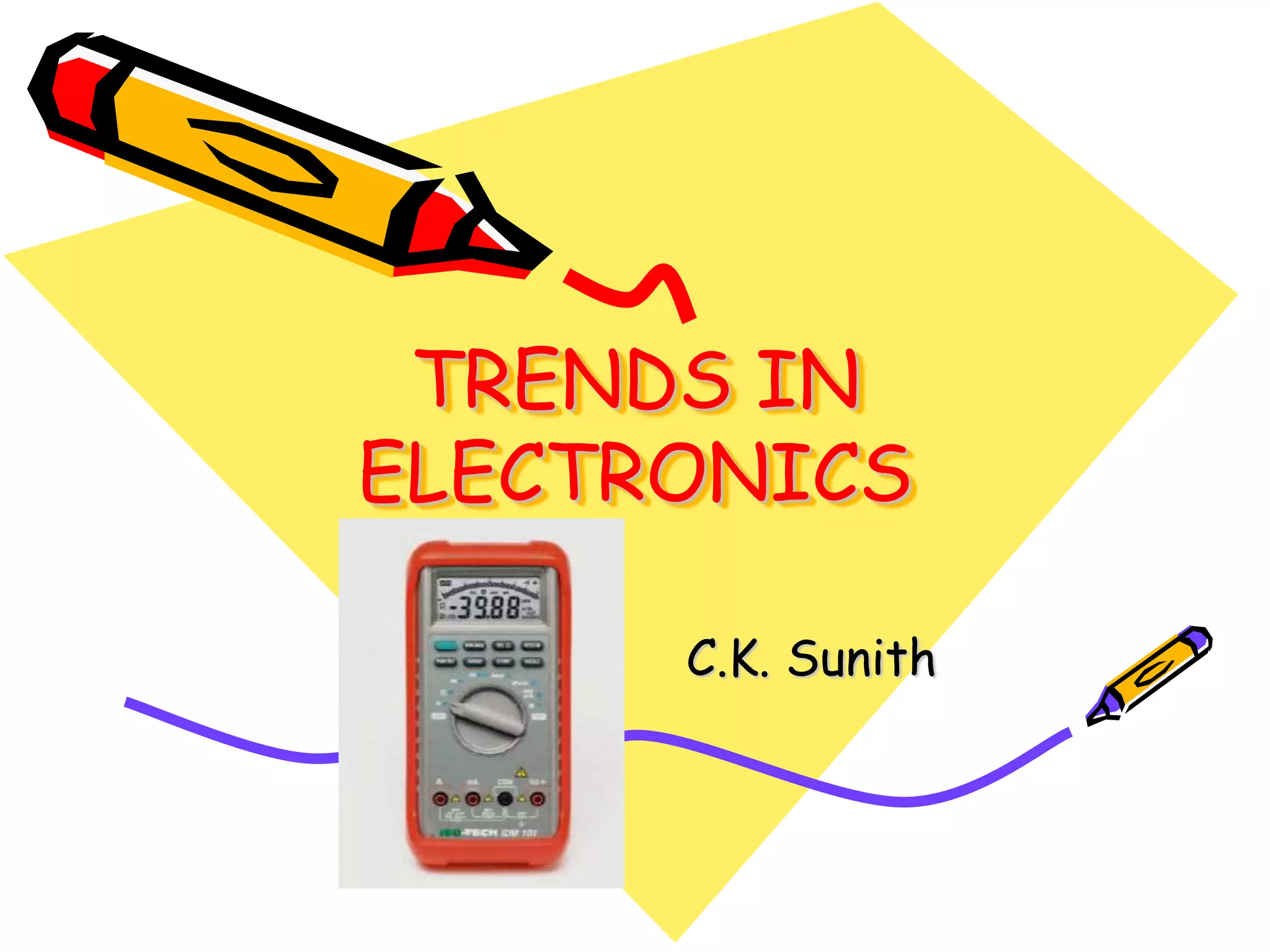 Emerging trends in electronics | PPT