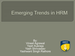 Emerging trends in HRM | PPTX