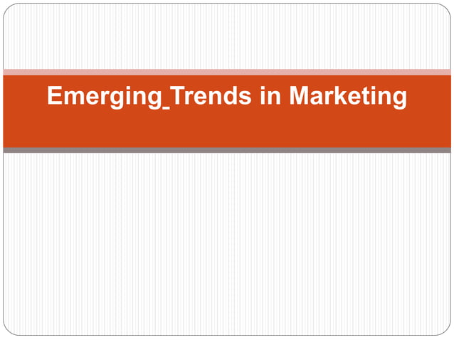 Emerging Trends in Marketing PPT.pptx