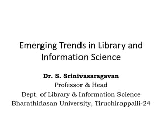Emerging Trends Library Science.ppt