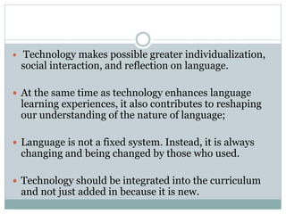 Emerging uses of technology in language teaching and learning | PPTX