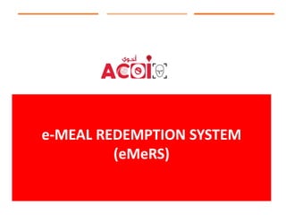 e-MEAL REDEMPTION SYSTEM | PPTX