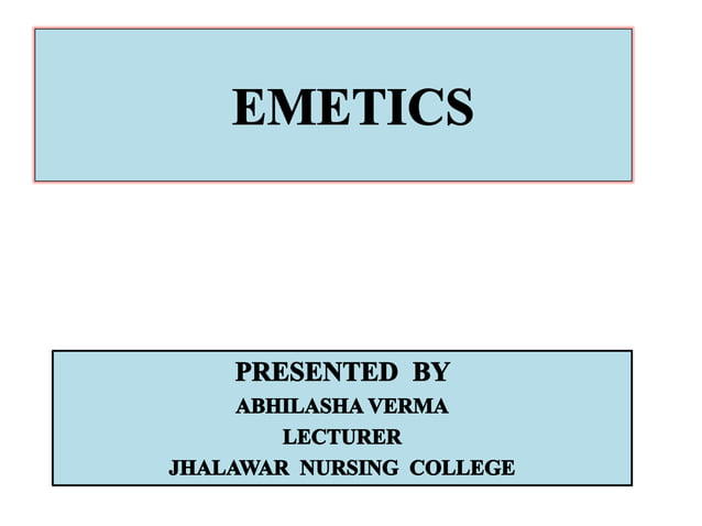 Emetics | PPTX | Chemistry | Science
