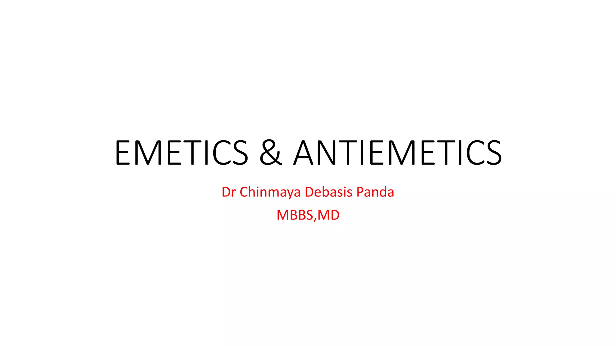 Emetics & antiemetics | PPTX