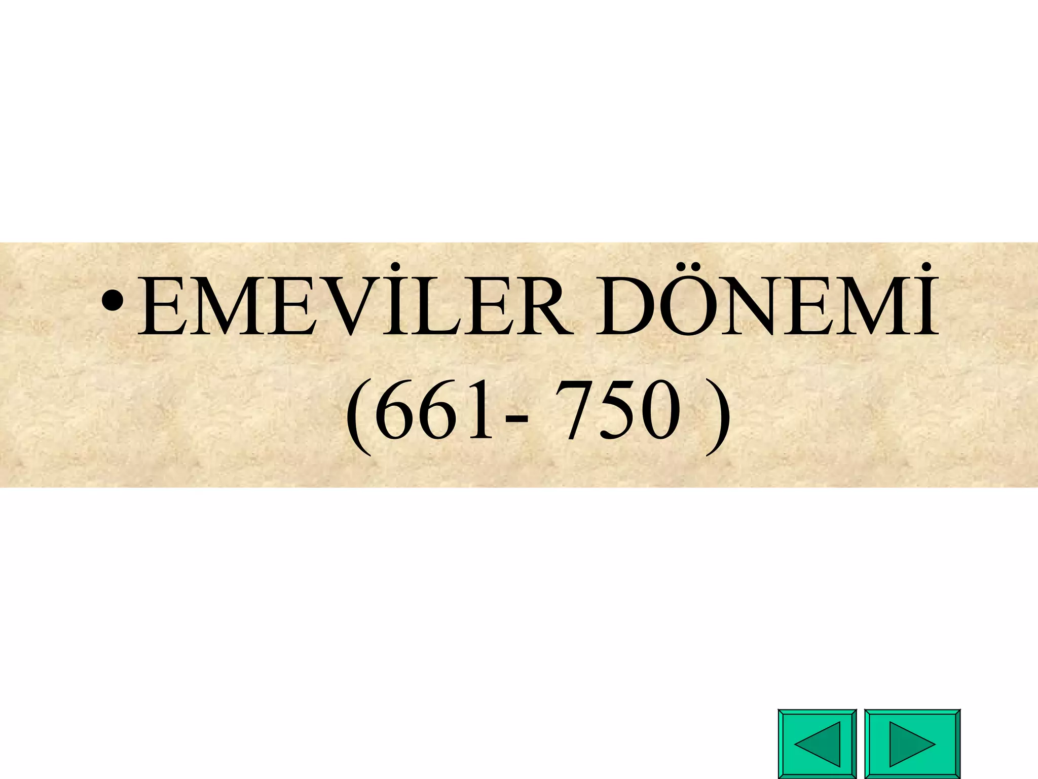 Emeviler DöNemi Sunum | PPT