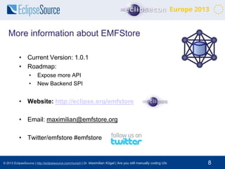 EMFStore Model Repository @ Modeling Symposium ECE 2013 | PPTX