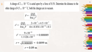 ELECTROSTATICS:Coulomb's law, Electric field & problems | PPTX