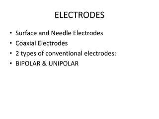 electromyography purpose ,prepration,working pptx | PPTX