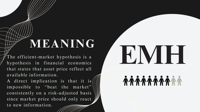 Efficient market hypothesis (EMH) PPT..pdf