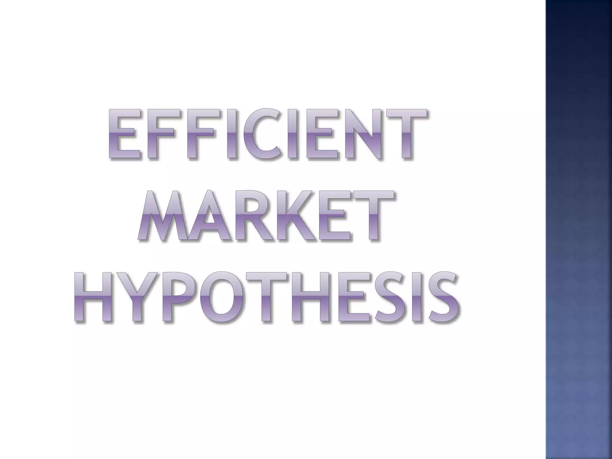 Efficient Market Hypothesis (EMH) | PPTX
