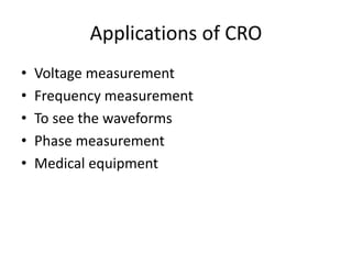 Cathode Ray Oscilloscope | PPTX