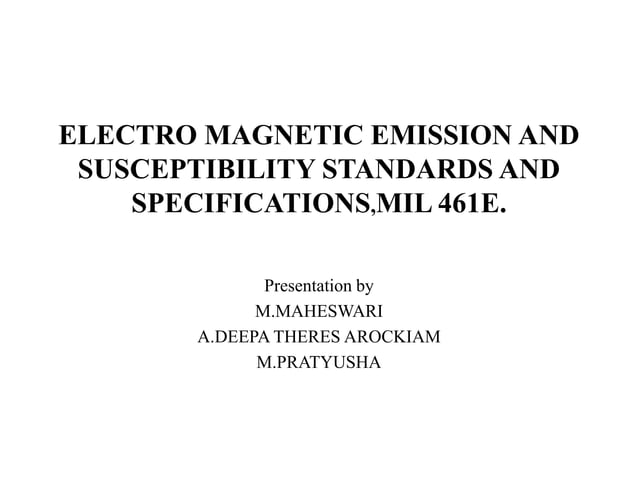 ELECTROMAGNETIC EMISSION AND SUSCEPTIBILITY STANDARDS AND ...