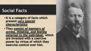 Emile Durkheim- What is Social Facts? | PPTX