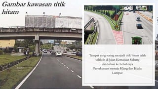 Tugasan Audit Keselamatan Jalan Raya - (Emillia_A174762) | PPTX