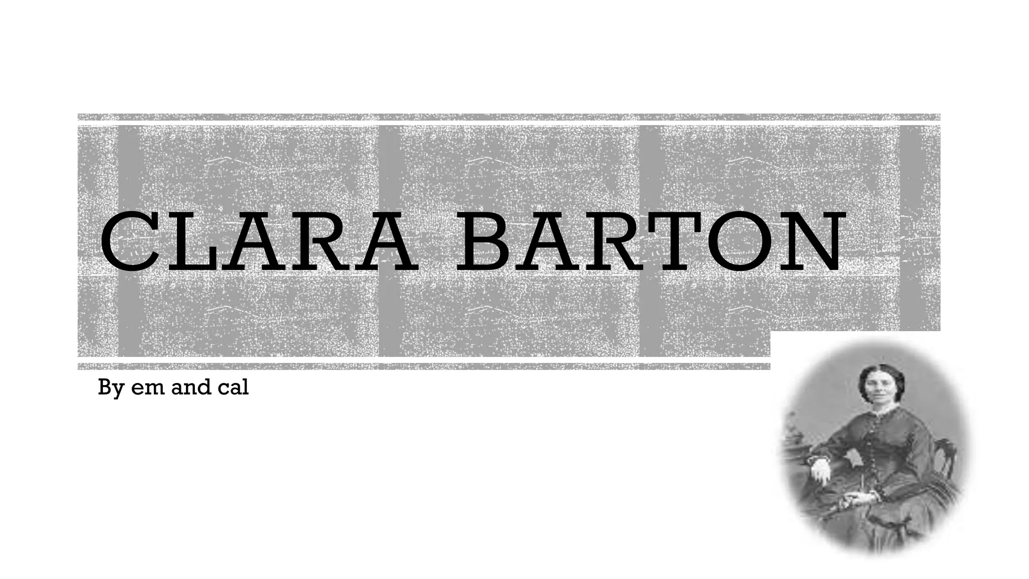 Clara Barton | PPT