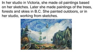 The Life and Times of Canadian Artist Emily Carr | PPTX