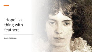 EmilyDickinsonHopeistheThingwithFeathersAnnotatedlesson-1.pptx
