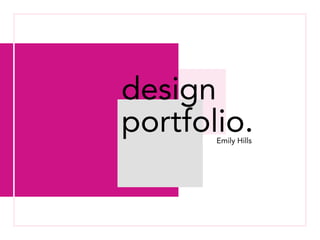 Emily Hills Design Portfolio.pdf