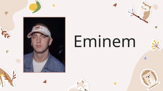 eminem.pptx SDDJFJDJJJJJJDJDJDDJDJDJDJJDJDDJDJ | PPT