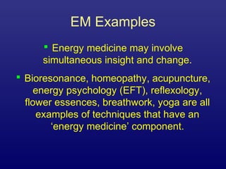 Introduction to Energy Medicine | PPT | Holistic Health | Alternative ...