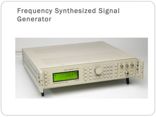 Frequency Synthesized Signal Generator | PPT