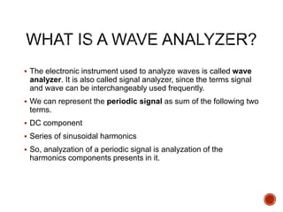 ELECTRONIC MEASUREMENT AND INSTRUMENT: WAVE ANALYZER | PPTX