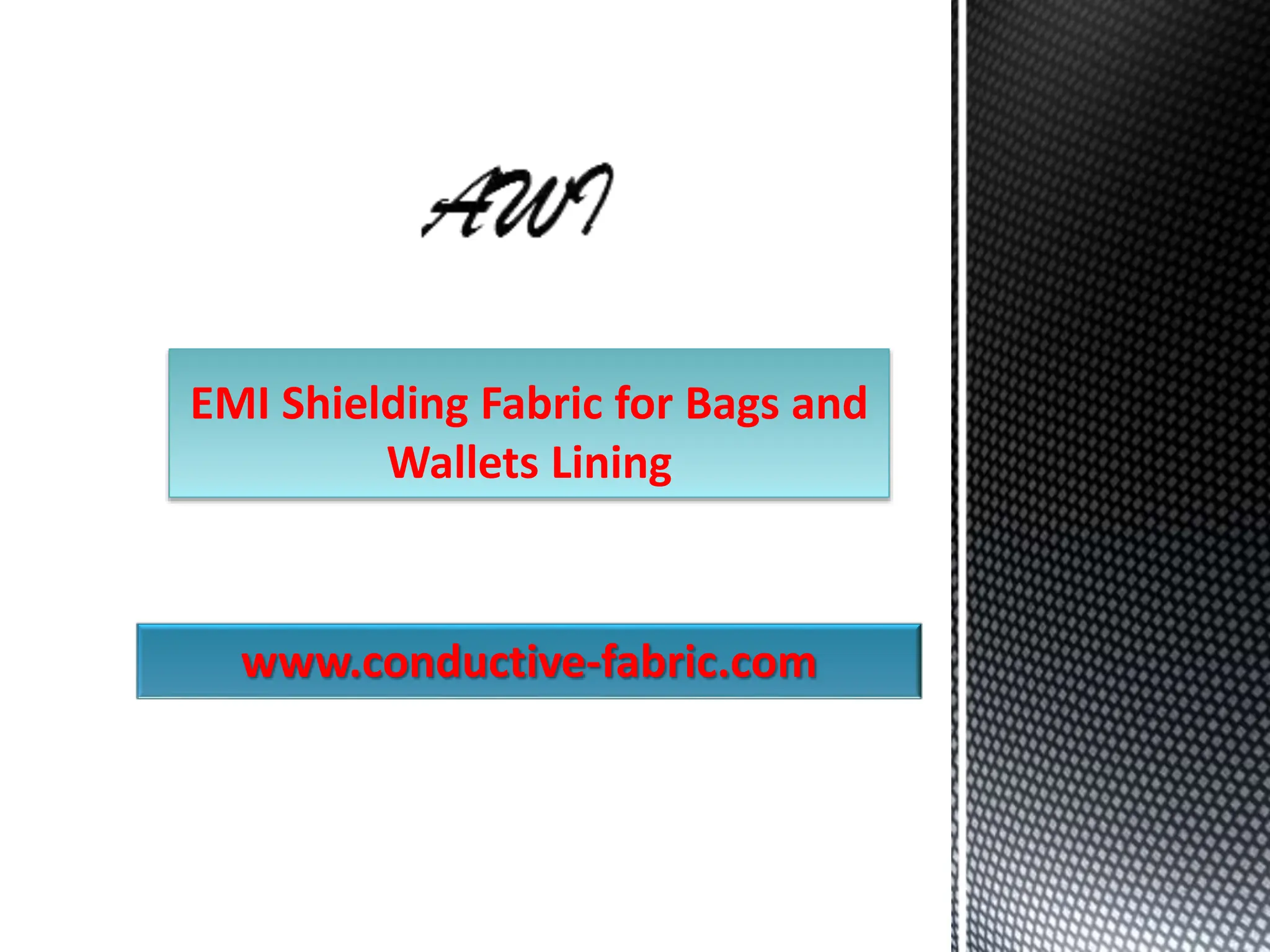 EMI shielding fabric for bags and wallets lining.pptx