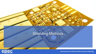 EMI Shielding Methods for Flex & Rigid-Flex PCB Designs | PPTX