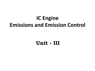 IC engine emission and control of the emissions | PPTX
