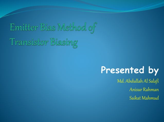 Emitter bias method of transistor biasing | PPTX | Consumer Electronics ...