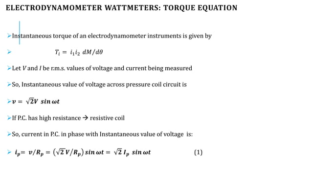 WATTMETER CONSTRUCTION AND TORQUE EQAUTION | PPTX