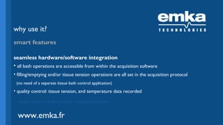 emka TECHNOLOGIES - isolated organs - emkaBATH4 tissue bath system | PPT