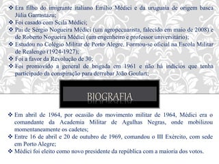 Emílio garrastazu médici | PPTX