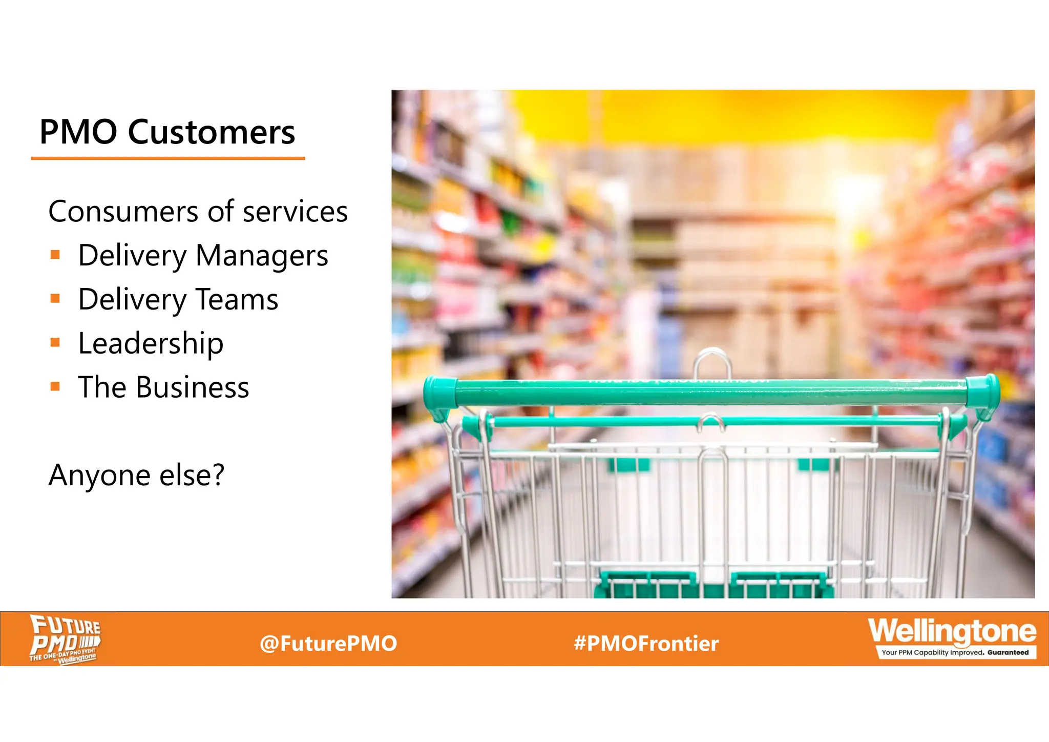 The Humans and PMO - Wellingtone | FuturePMO 2023 | PPT