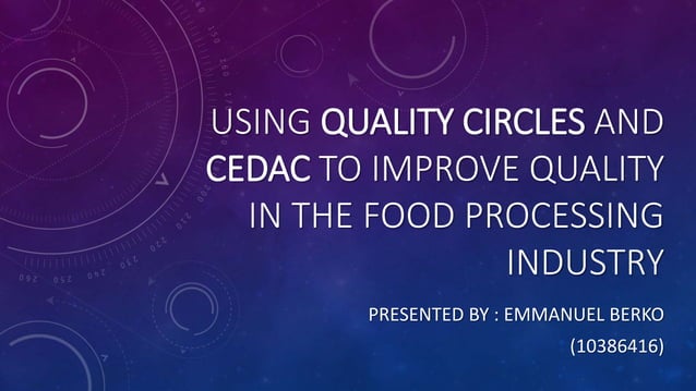 Quality Circle and CEDAC in the Food Processing Industry | PPTX ...